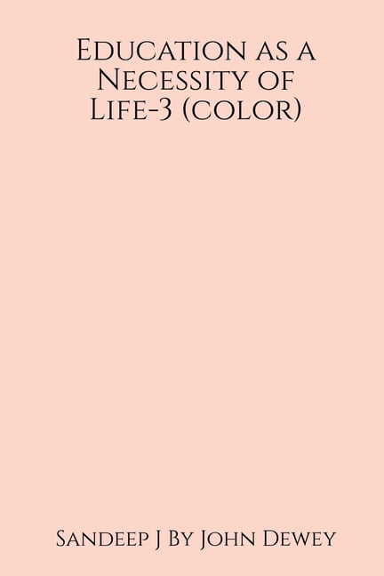 Education as a Necessity of Life-3 (color) (Paperback) - Walmart ...