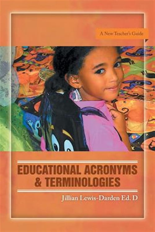 Pre-Owned Educational Acronyms & Terminologies : A New Teacher's Guide ...