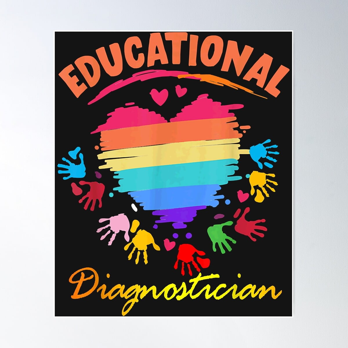 Educational Diagnostician Funny Hand Print Inspriring Quote Classic ...