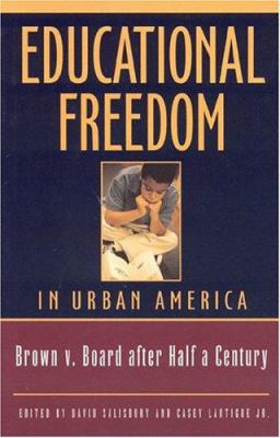 Pre-Owned Educational Freedom in Urban America: Brown v. Board After ...