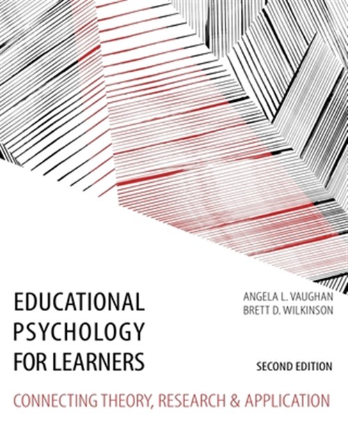 Pre-Owned Educational Psychology for Learners : Connecting Theory ...