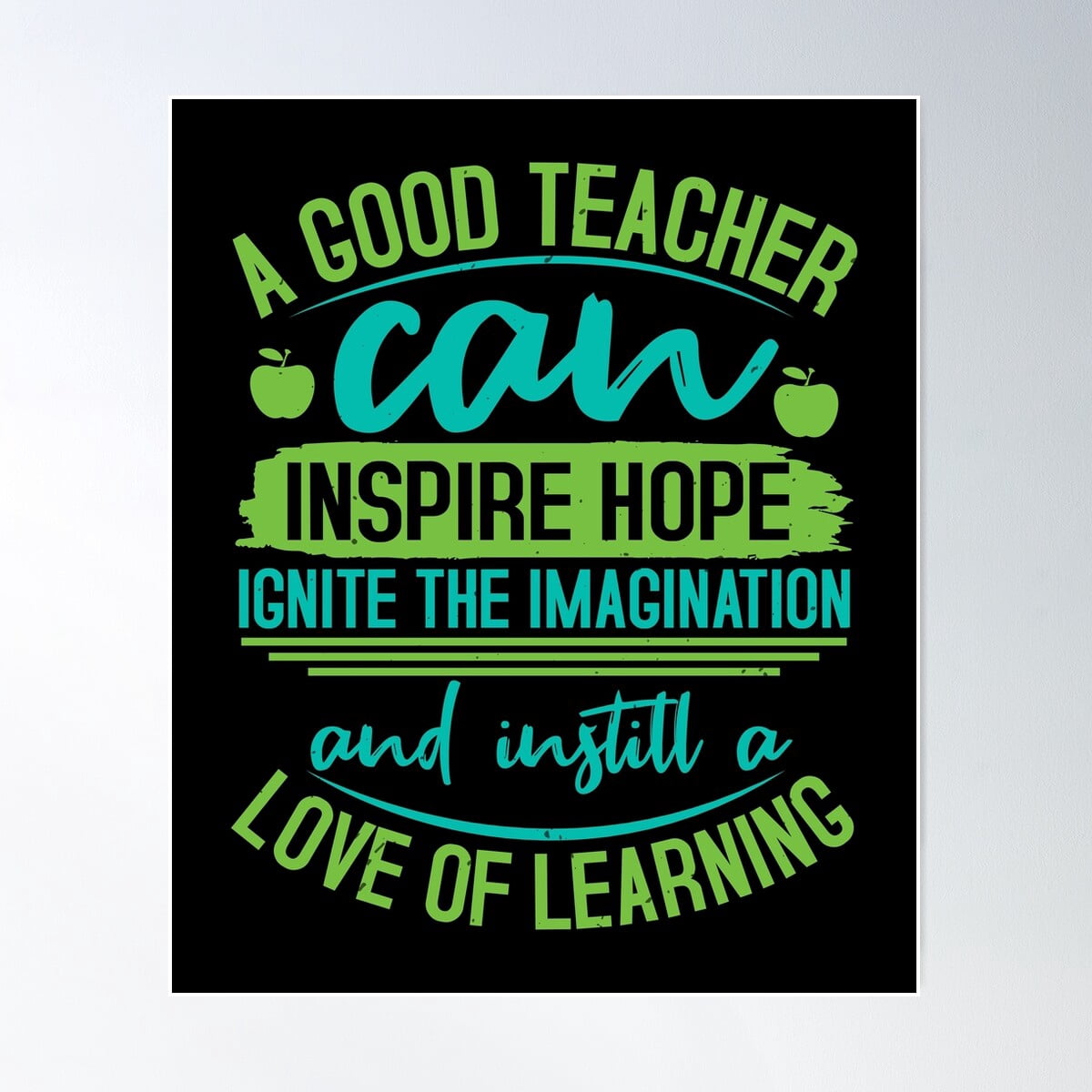 Educational Teacher | A Good Teacher Poster Wall Art, Modern Wall Decor ...
