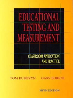 Pre-Owned Educational Testing and Measurement : Classroom Application ...