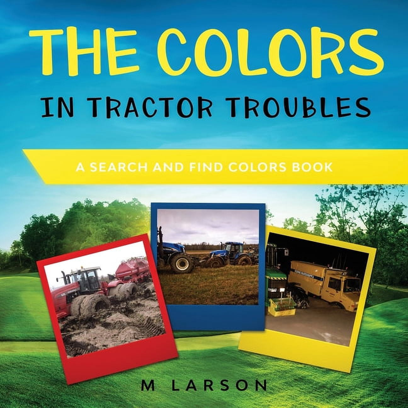 Educational Tractors The Colors in Tractor Troubles: A Search and Find ...