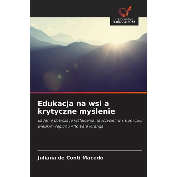 Edukacja na wsi a krytyczne myślenie, (Paperback) - Walmart.com