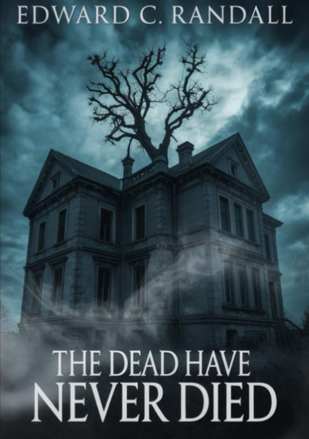 Edward C. Randall,Ale. Mar. Sas The Dead Have Never Died (Paperback ...