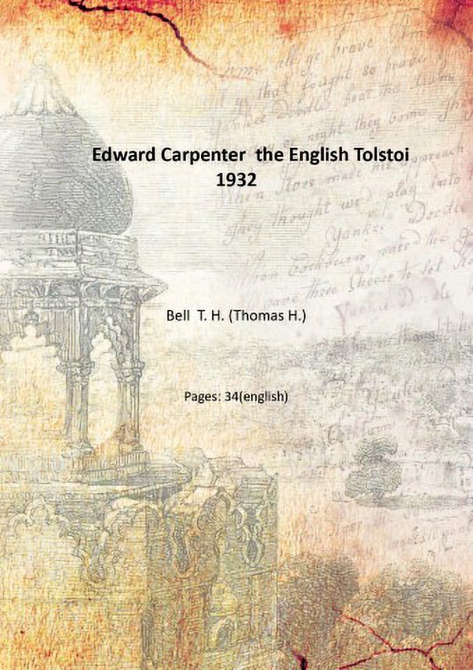 Edward Carpenter the English Tolstoi 1932 - Walmart.com