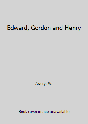 Pre-Owned Edward, Gordon and Henry (Hardcover) 0721409083 9780721409085 ...