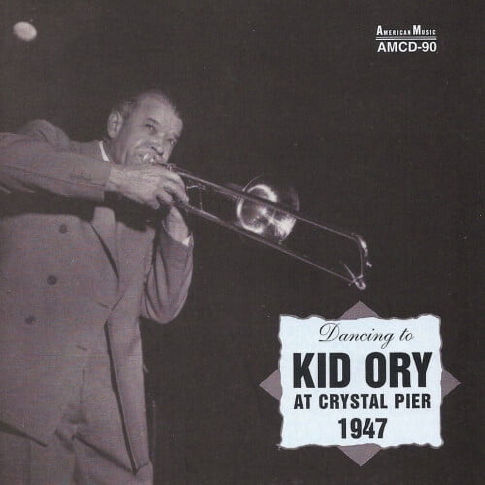 Edward "Kid" Ory - Kid Ory at Crystal Pier 1947 - Jazz - CD - Walmart.com