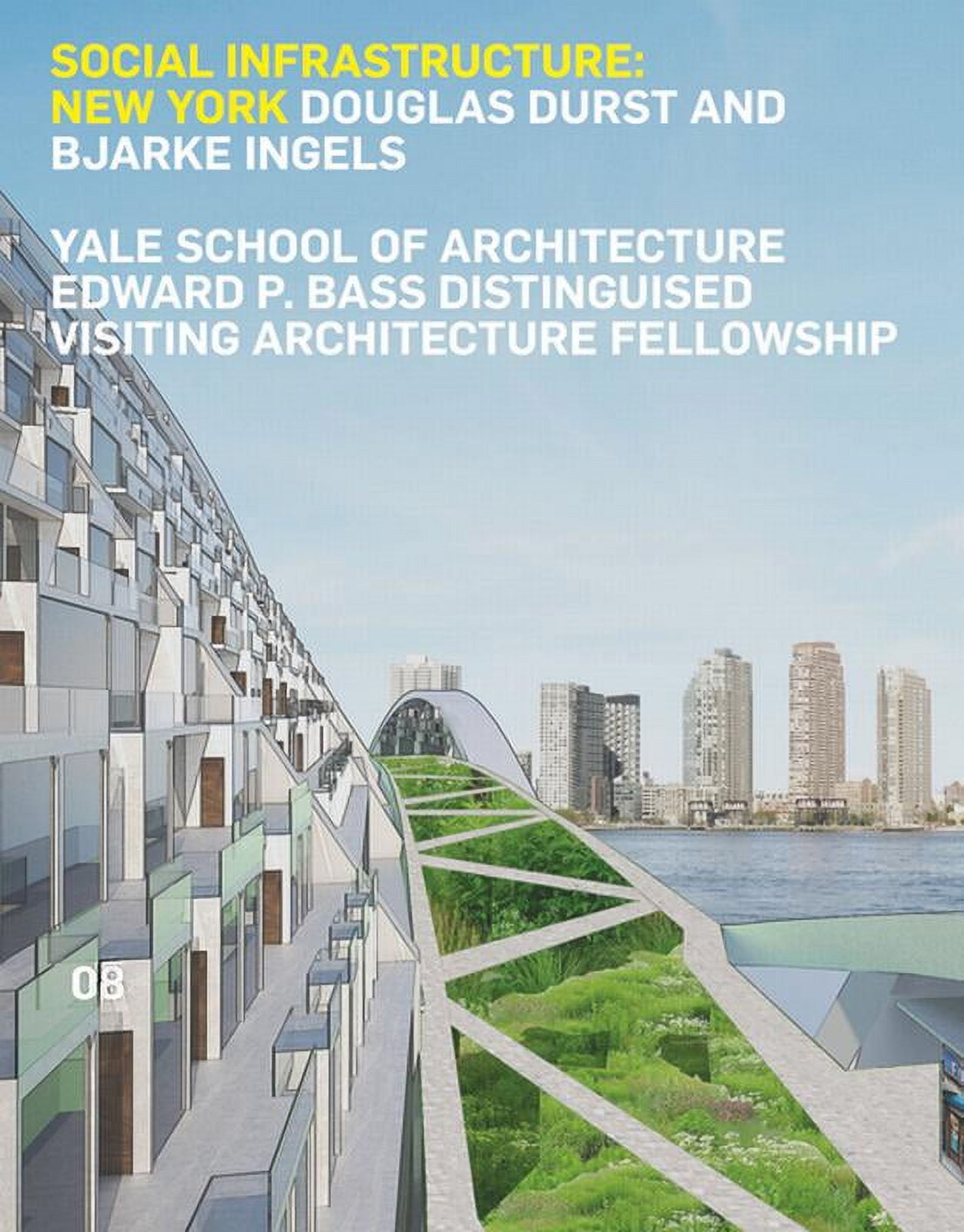 Edward P. Bass Distinguished Visiting Architecture Fellowshi: Social ...