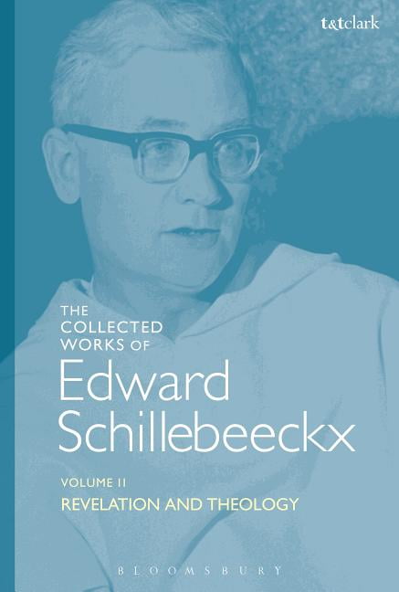 Edward Schillebeeckx Collected Works The Collected Works of Edward ...