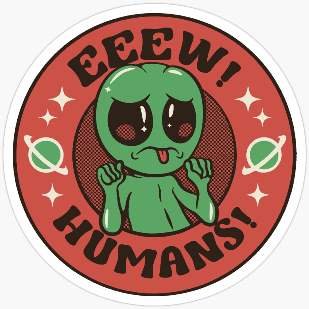 Eeew Humans! Alien Gray Et Sticker Phone Decal Water Bottle Stickers ...