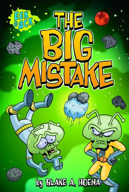 Eek and Ack Early Chapter Books: The Big Mistake (Hardcover) - Walmart.com