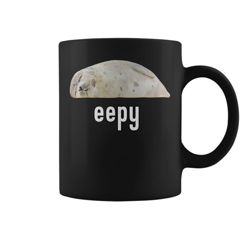Eepy Seal Silly Sleepy Seal Meme Coffee Mug - Walmart.com