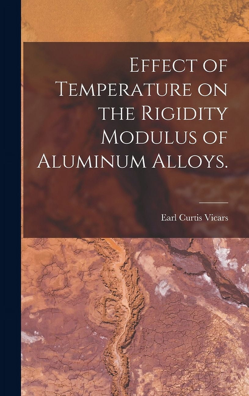 Effect of Temperature on the Rigidity Modulus of Aluminum Alloys ...