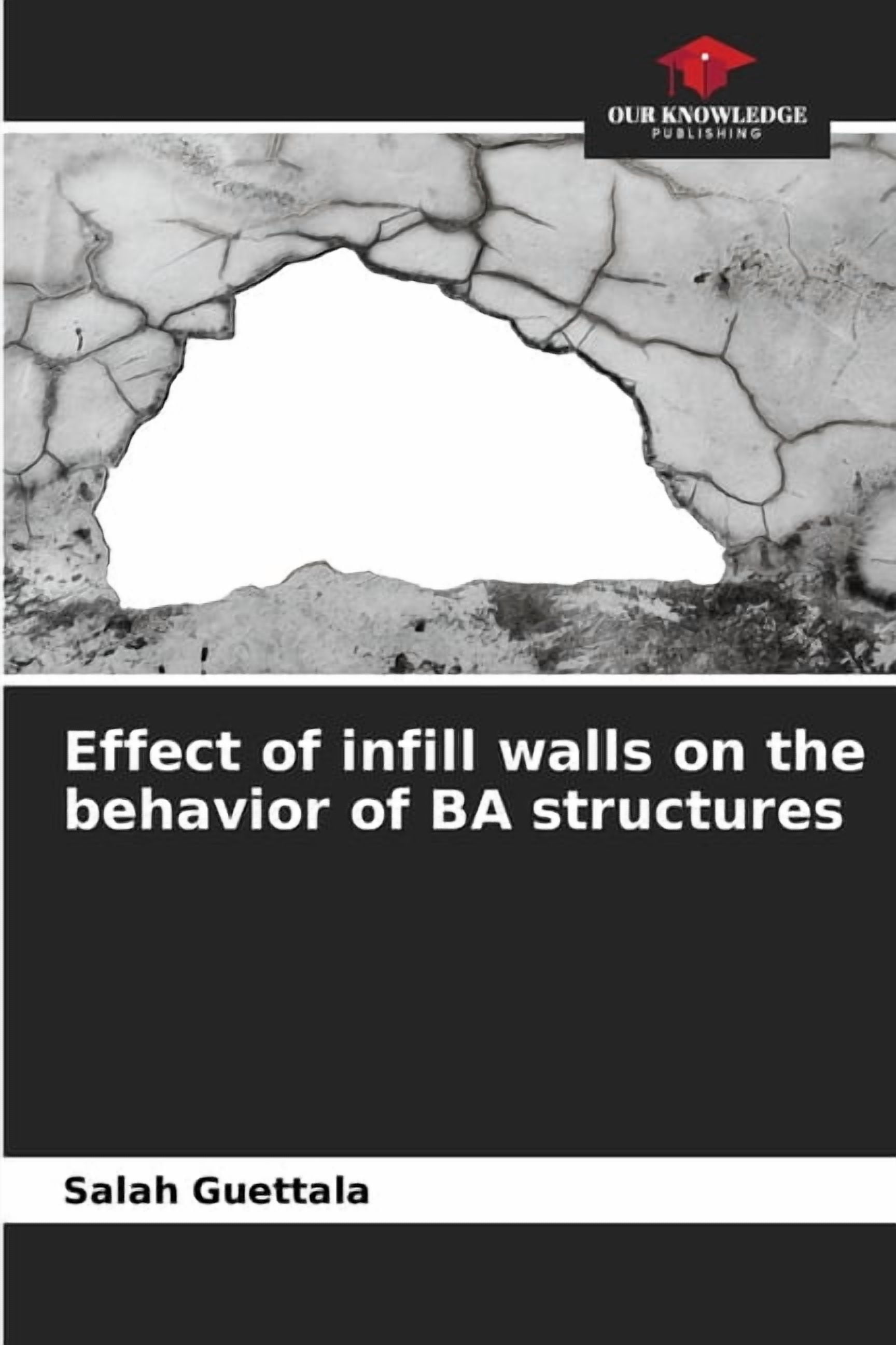 Effect of infill walls on the behavior of BA structures, (Paperback ...