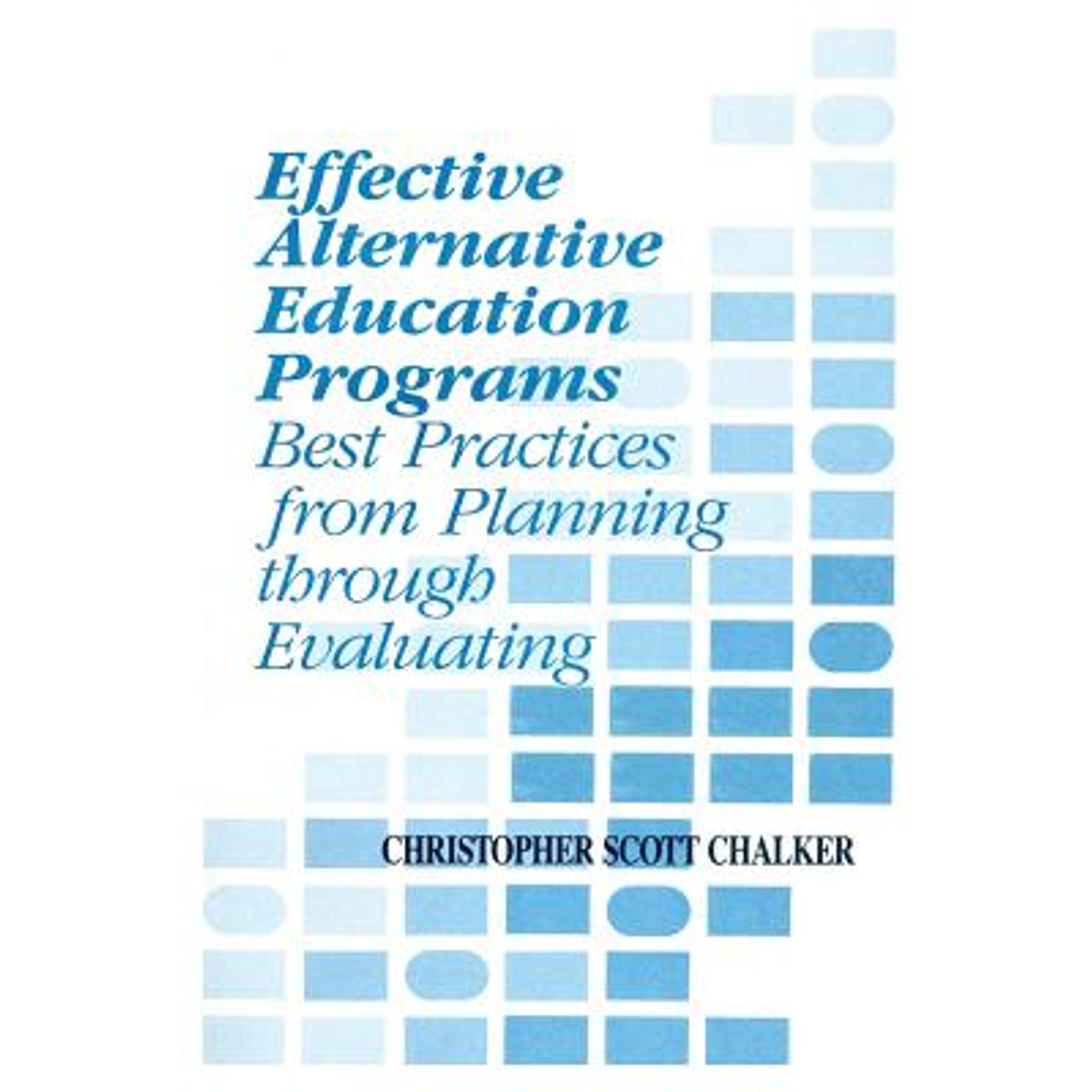 Pre-Owned Effective Alternative Education Programs: Best Practices from ...