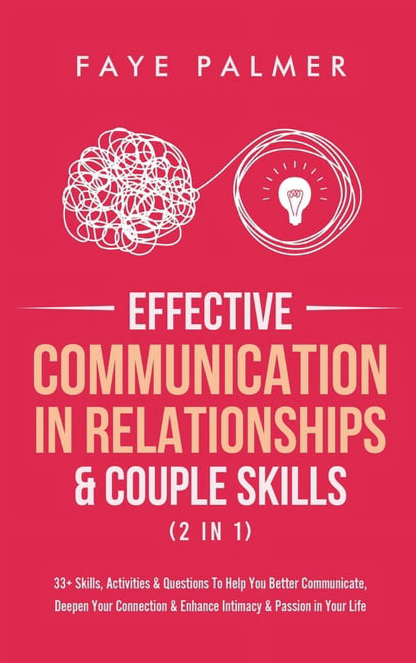 Effective Communication In Relationships & Couple Skills (2 in 1): 33 ...