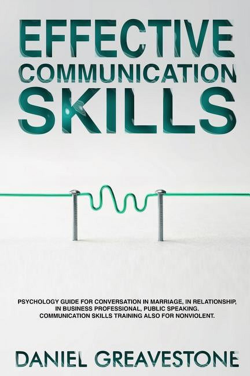 Effective Communication Skills: Psychology Guide for Conversation in ...