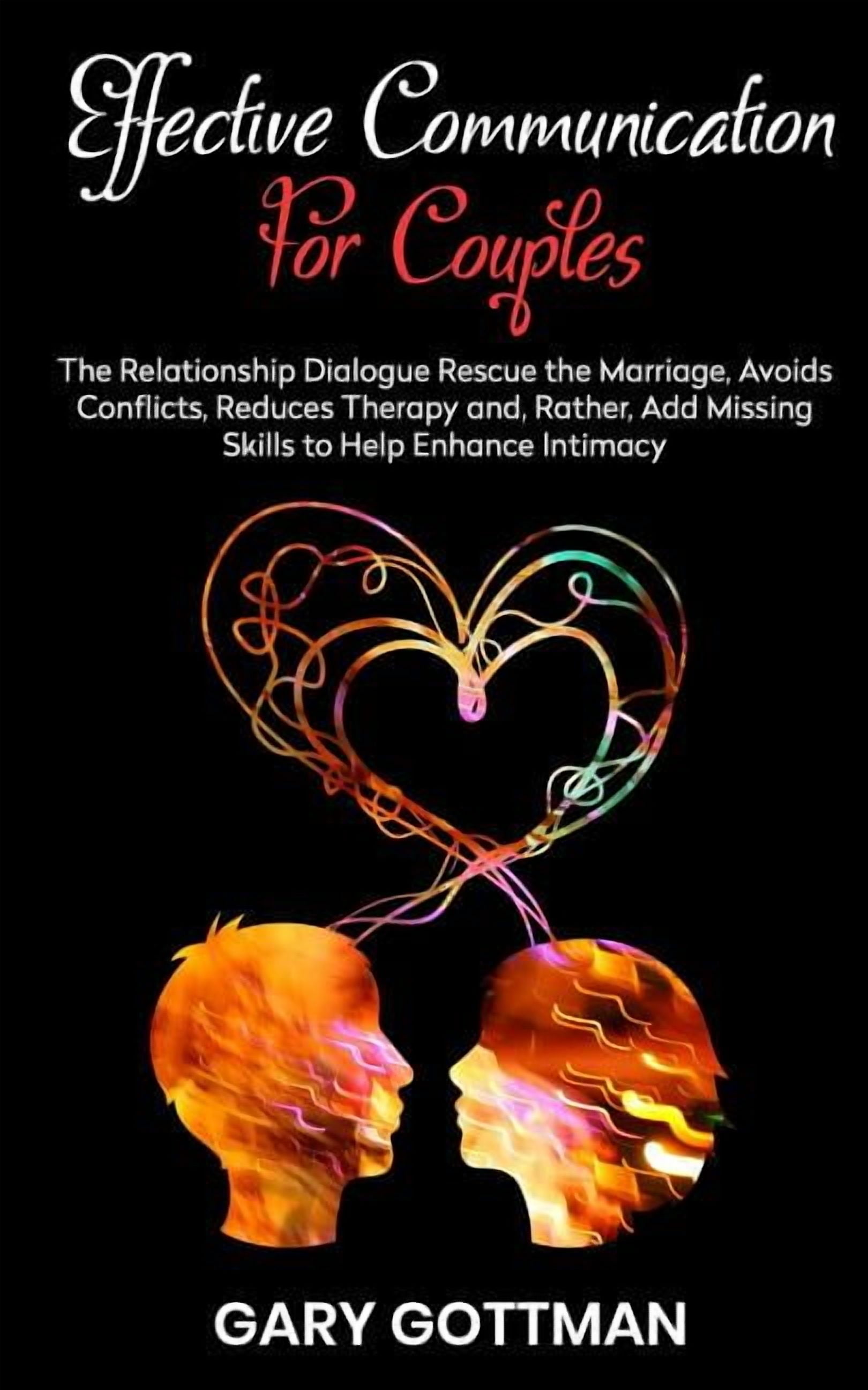 Effective Communication for Couples: The Relationship Dialogue Rescue ...