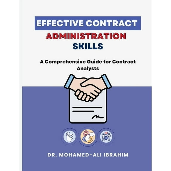 Effective Contract Administration Skills: Effective Contract ...