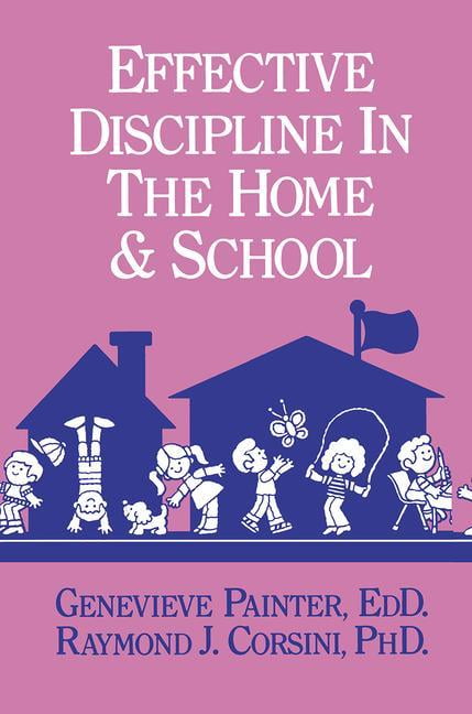 Effective Discipline in the Home and School, (Hardcover) - Walmart.com