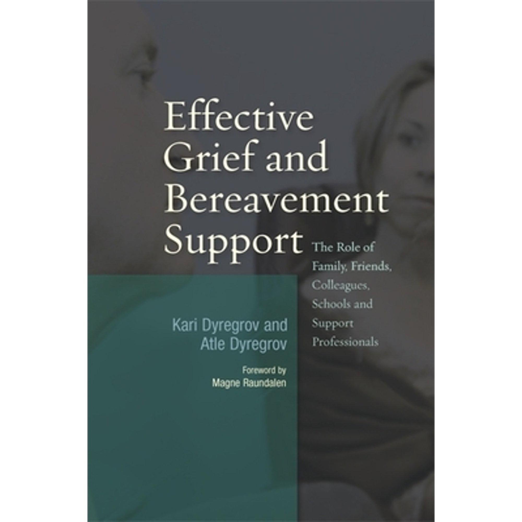 Pre-Owned Effective Grief and Bereavement Support : The Role of Family ...