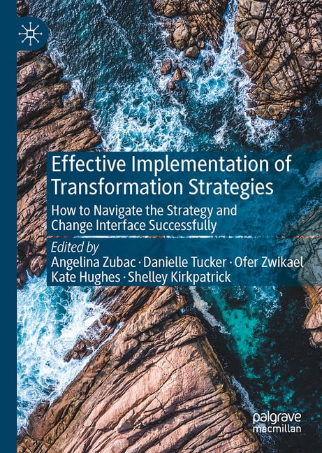 Effective Implementation of Transformation Strategies: How to Navigate ...