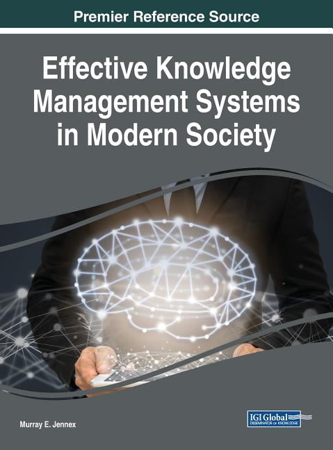 Effective Knowledge Management Systems in Modern Society (Hardcover ...