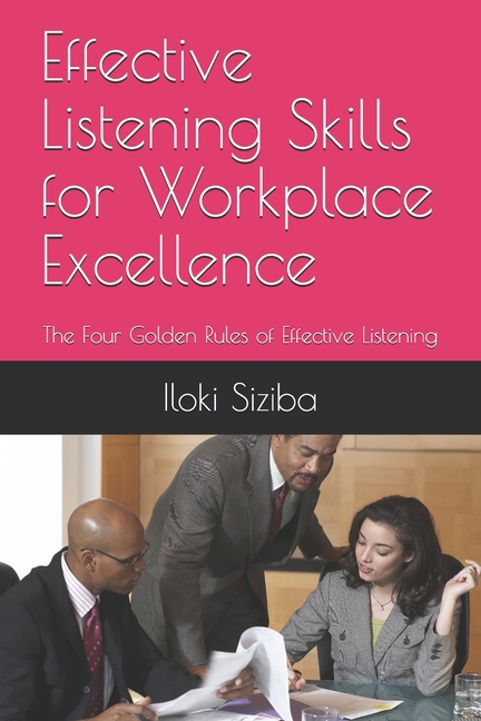 Effective Listening In The Workplace