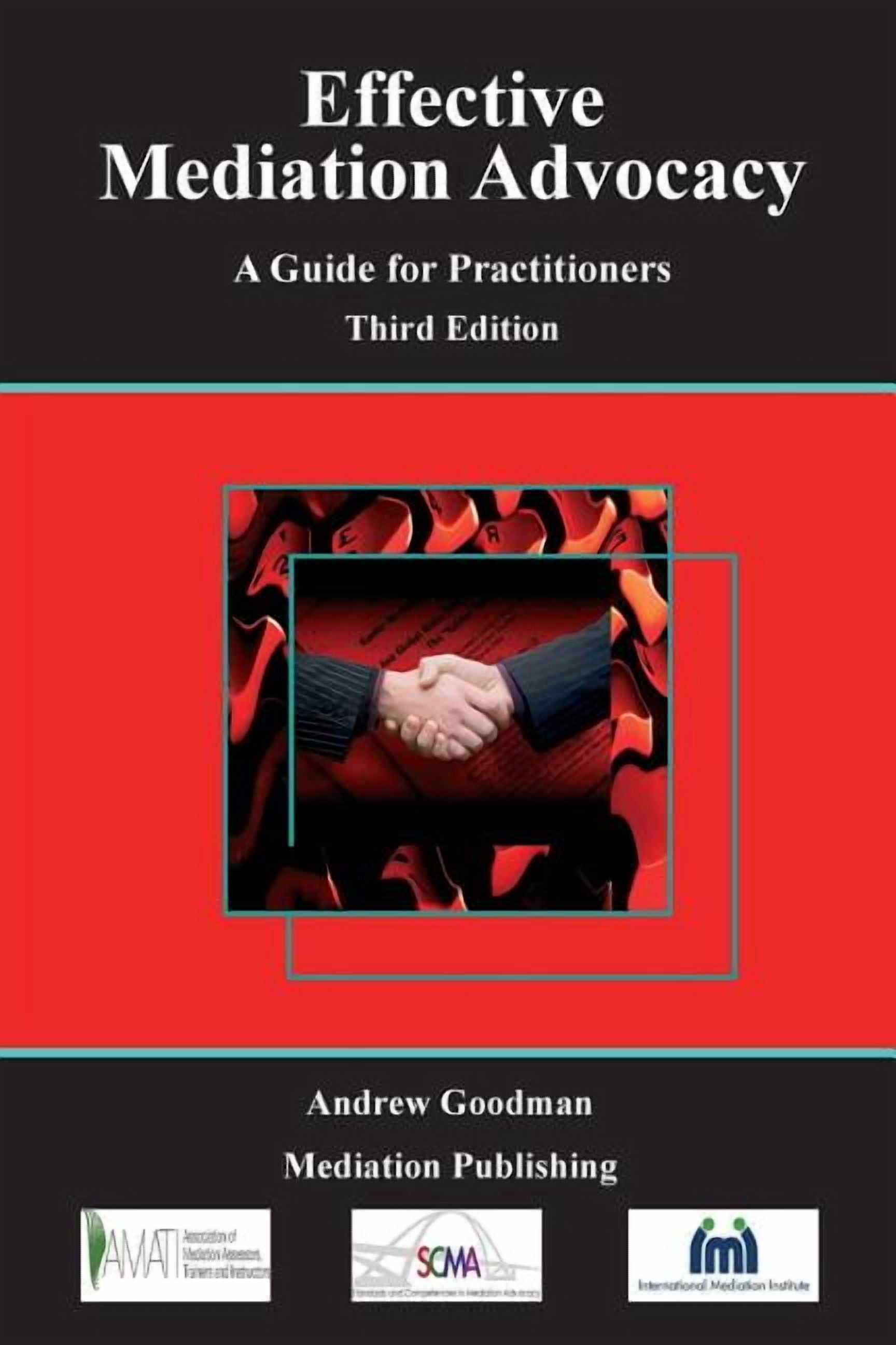 Effective Mediation Advocacy - A Guide for Practitioners (Paperback ...