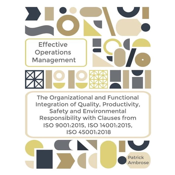 EFFECTIVE OPERATIONS MANAGEMENT The Organizational and Functional ...
