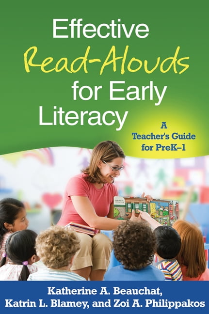 Effective Read-Alouds for Early Literacy: A Teacher's Guide for PreK-1 ...