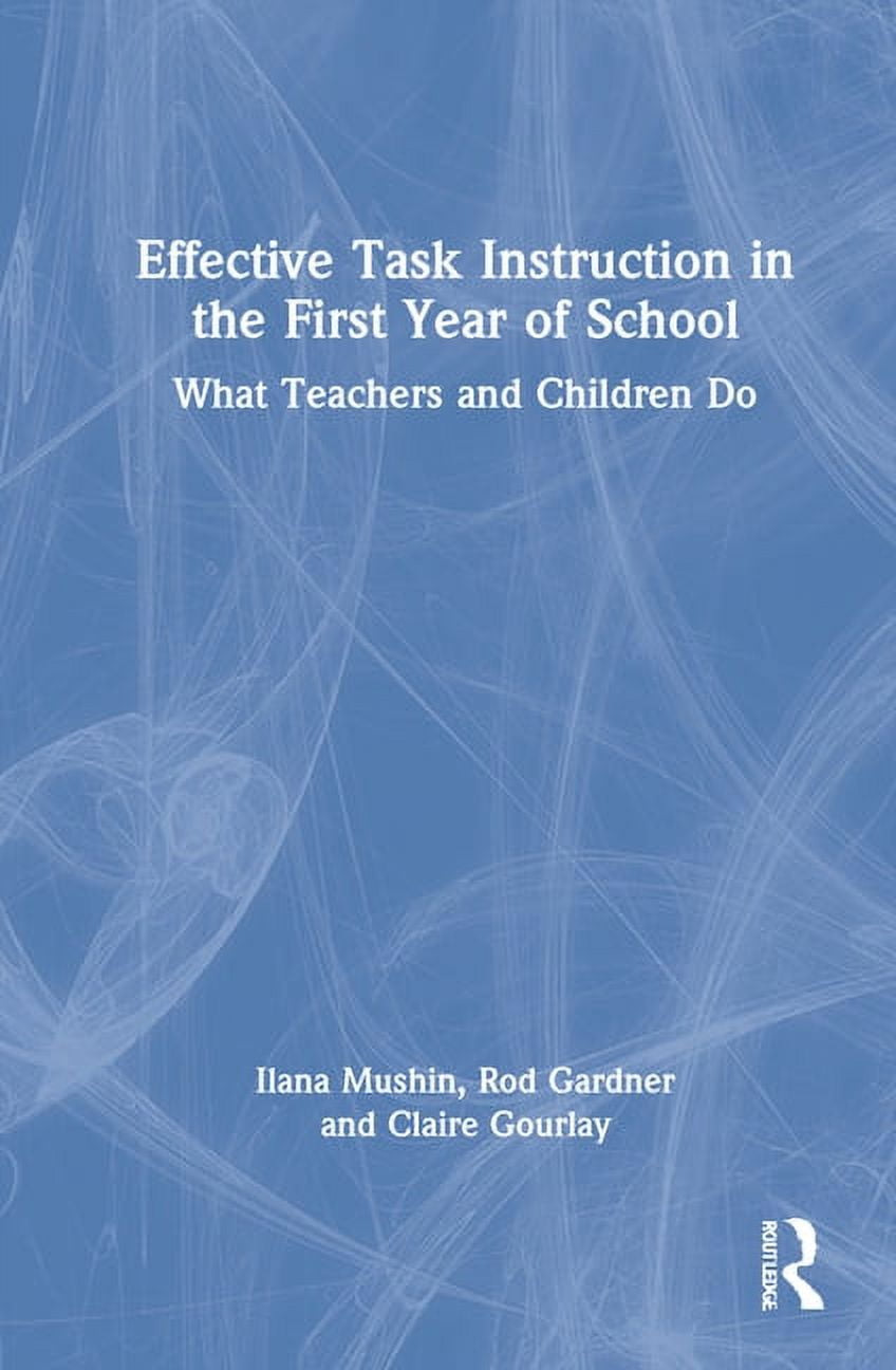 Effective Task Instruction in the First Year of School: What Teachers ...