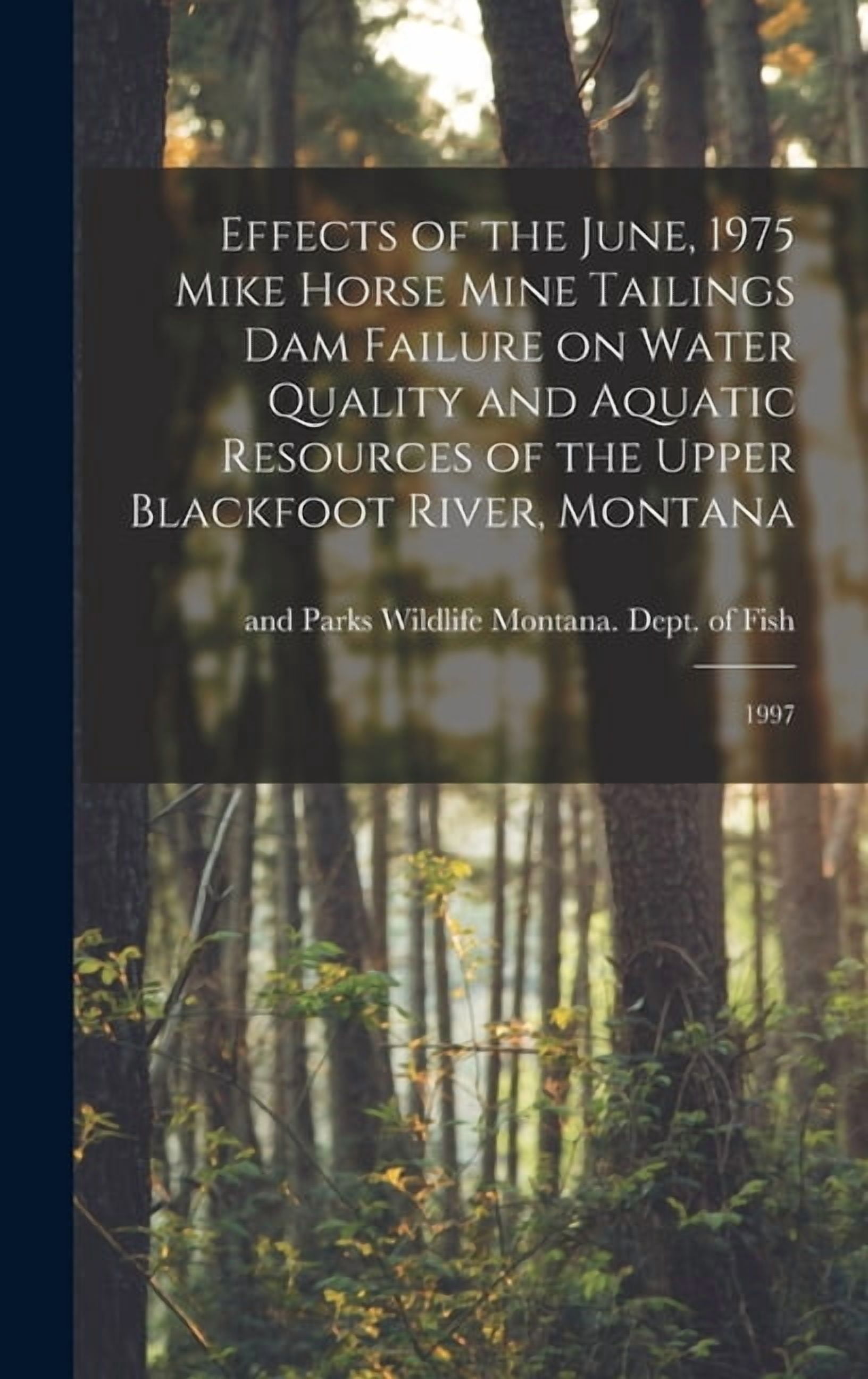 Effects of the June, 1975 Mike Horse Mine Tailings dam Failure on Water ...