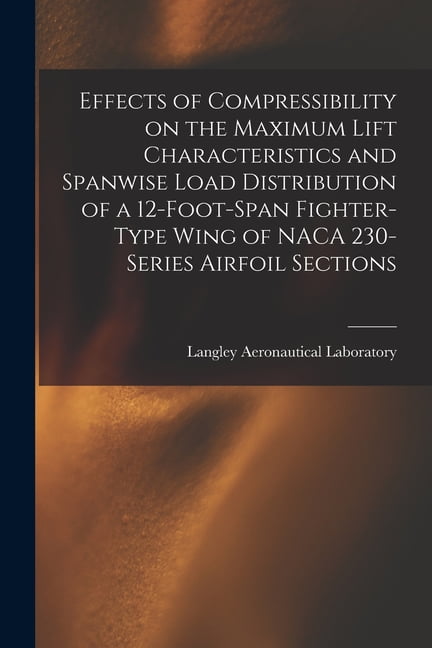 Effects of Compressibility on the Maximum Lift Characteristics and ...