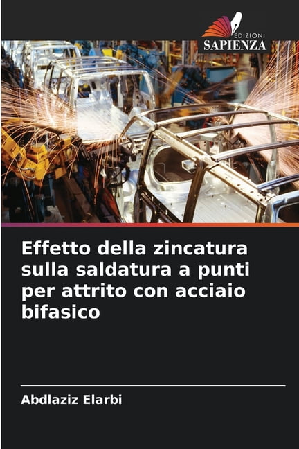 Effetto della zincatura sulla saldatura a punti per attrito con acciaio ...