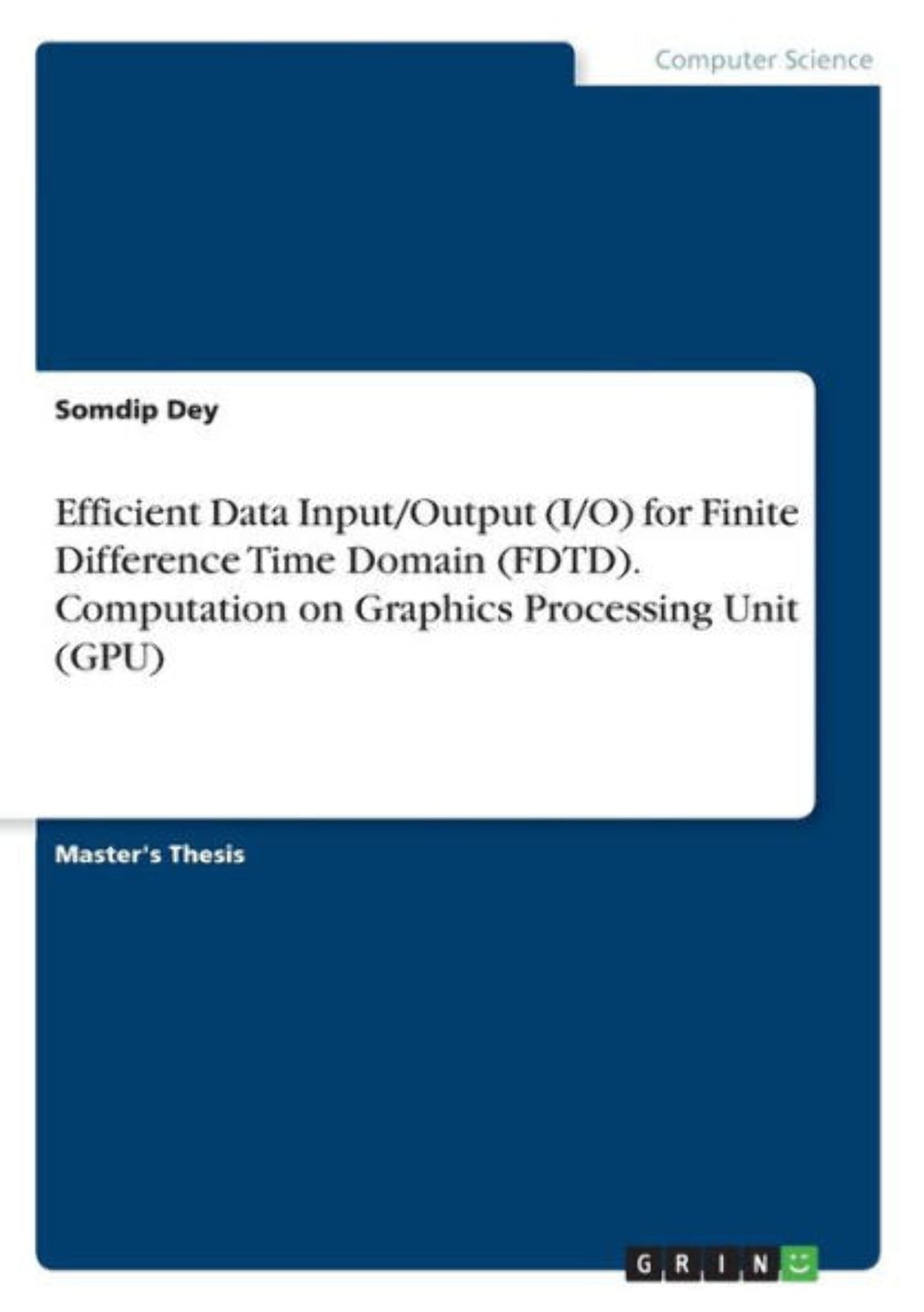 Efficient Data Inputoutput Io For Finite Difference Time Domain Fdtd Computation On
