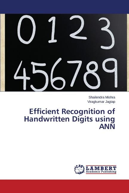 Efficient Recognition of Handwritten Digits using ANN (Paperback ...