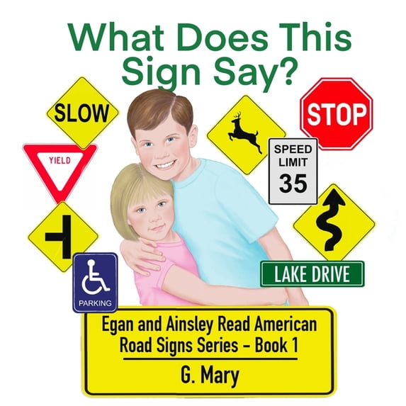 Egan and Ainsley Read American Road Sign What Does This Sign Say?: Egan ...