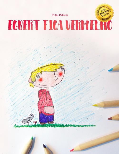 Egbert Fica Vermelho: Children's Picture Book/Coloring Book (Portuguese ...