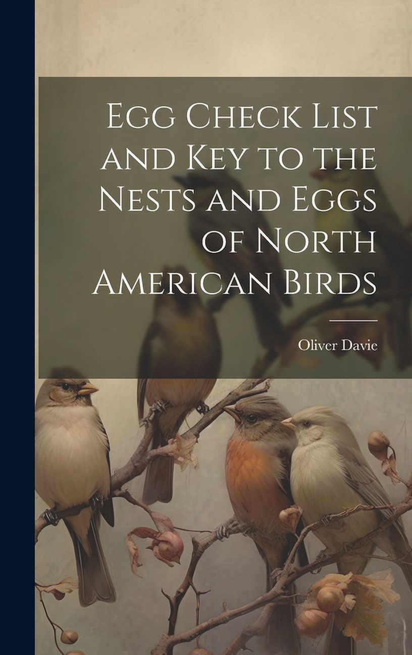 Egg Check List and key to the Nests and Eggs of North American Birds ...