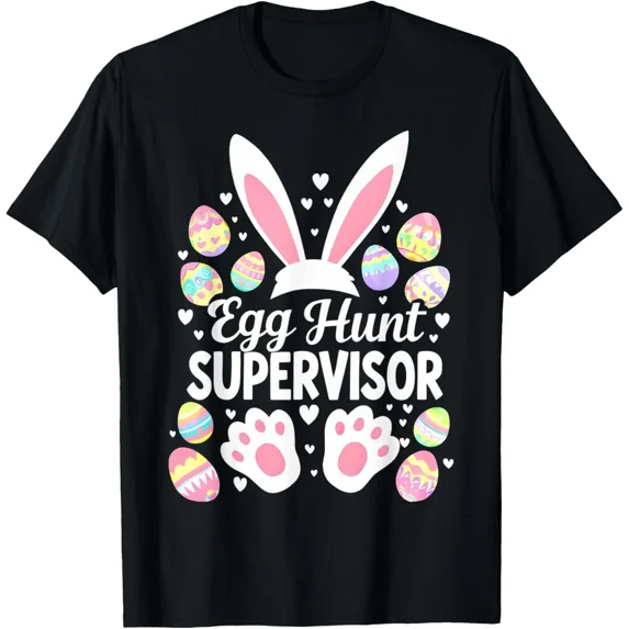 Egg Hunt Supervisor Funny Easter Day Squad Cute Holiday Happy Bunny ...