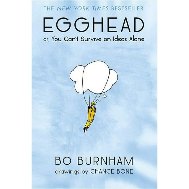 Egghead: Or, You Can't Survive on Ideas Alone (Paperback) - Walmart.com