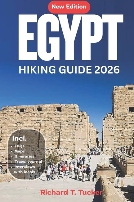 Egypt Hiking Guide 2026: Trails Across the Pyramids, Nile Valley, Red ...