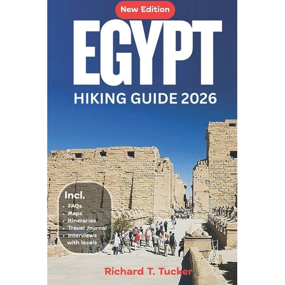 Egypt Hiking Guide 2026: Trails Across the Pyramids, Nile Valley, Red ...