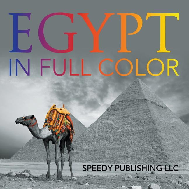 Egypt In Full Color (Paperback) - Walmart.com