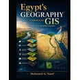 Egypt's Geography Through GIS: Climate, Land, and Human Dynamics ...