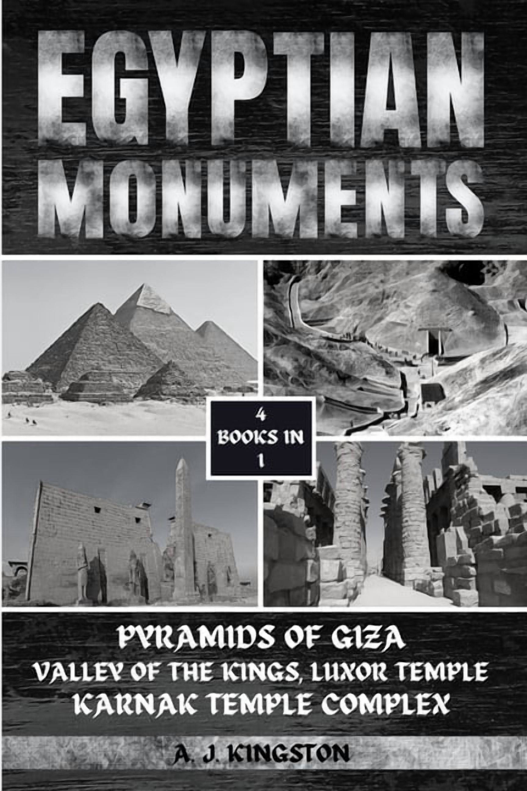 Egyptian Monuments: Pyramids Of Giza, Valley Of The Kings, Luxor Temple ...