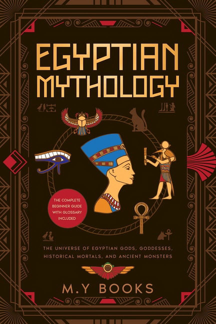 Egyptian Mythology: Entertaining Introduction of Egyptian Gods ...